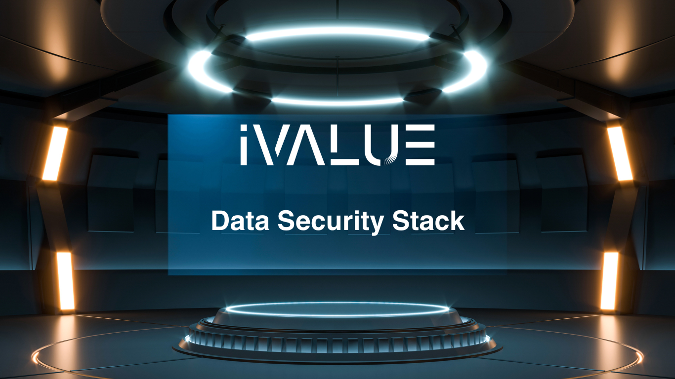 Data Security Stack - iValue India
