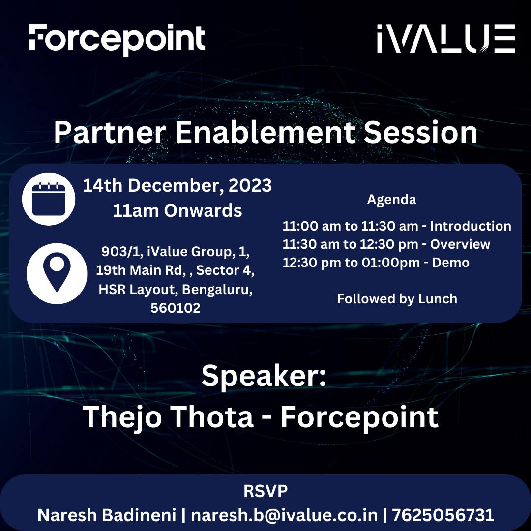 Forcepoint Partner Enablement Session - iValue India