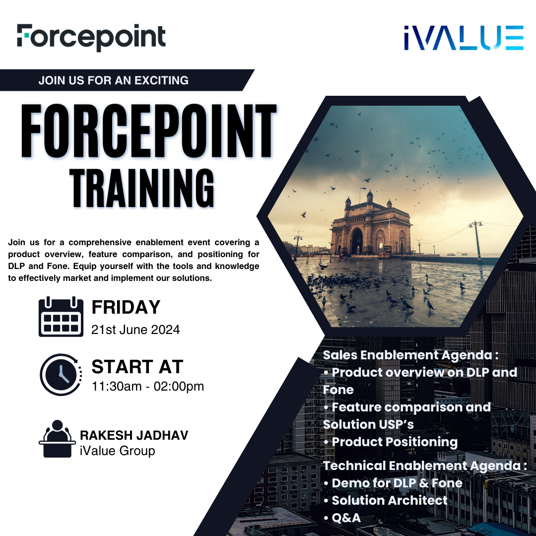 Forcepoint Partner Training - Mumbai 21st - iValue India