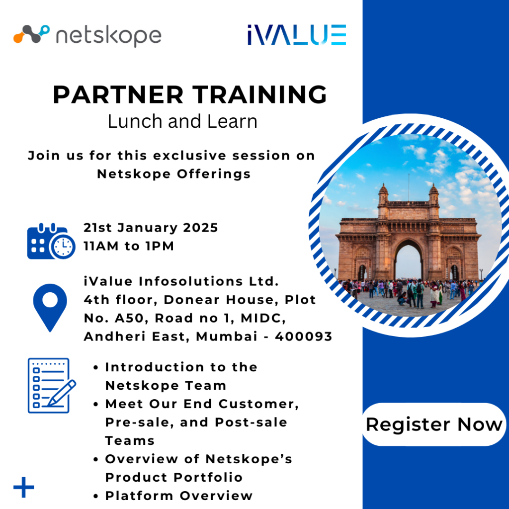 Netskope Partner Lunch and Learn - Mumbai - iValue India