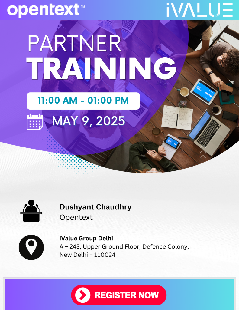 Opentext Partner Training - Delhi - iValue India